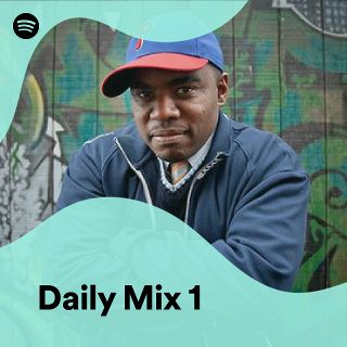 Daily Mix 1 - playlist by Spotify | Spotify