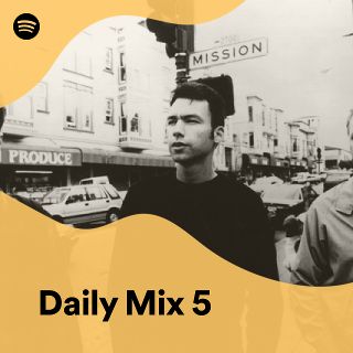 Daily Mix 5 - playlist by Spotify | Spotify