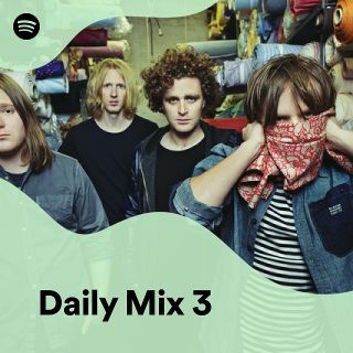 Daily Mix 3 - playlist by Spotify | Spotify