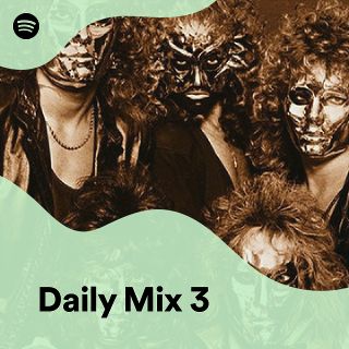 Daily Mix 3 - playlist by Spotify | Spotify