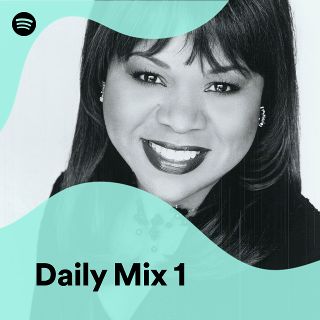 Daily Mix 1 - playlist by Spotify | Spotify