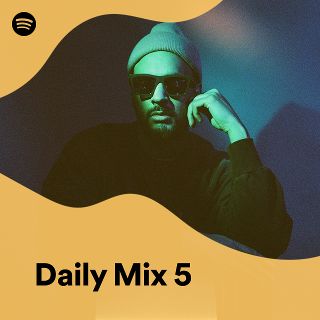 Daily Mix 5 - playlist by Spotify | Spotify