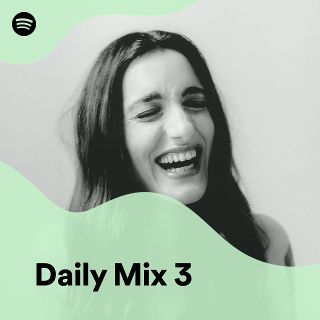 Daily Mix 3 - playlist by Spotify | Spotify