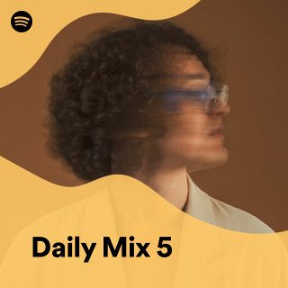 Daily Mix 5 - playlist by Spotify | Spotify
