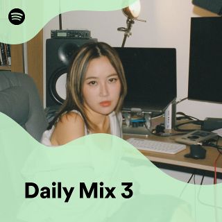 Daily Mix 3 - playlist by Spotify | Spotify