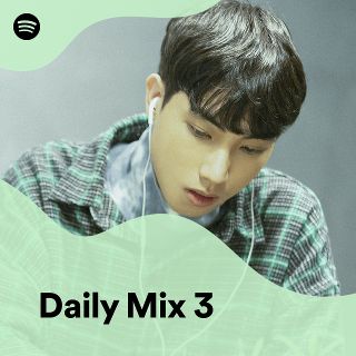 Daily Mix 3 - playlist by Spotify | Spotify