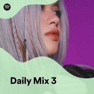 Daily Mix 3 - playlist by Spotify | Spotify