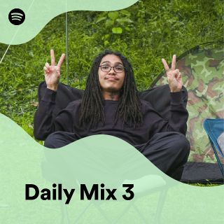 Daily Mix 3 - playlist by Spotify | Spotify