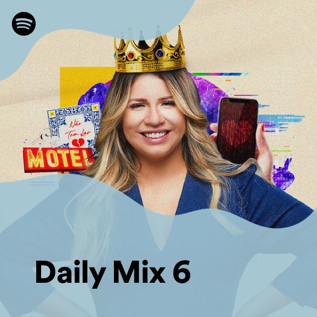 Daily Mix 6 | Spotify Playlist