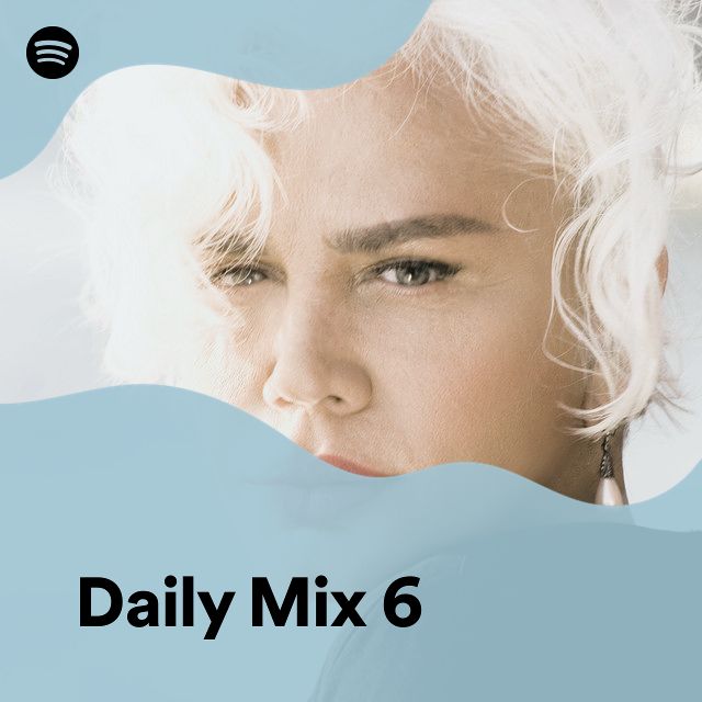 Daily Mix 6 | Spotify Playlist