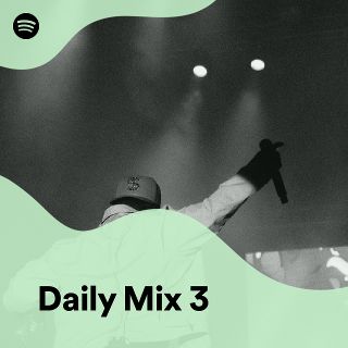 Daily Mix 3 - playlist by Spotify | Spotify