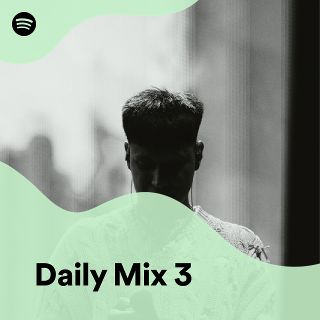 Daily Mix 3 - playlist by Spotify | Spotify