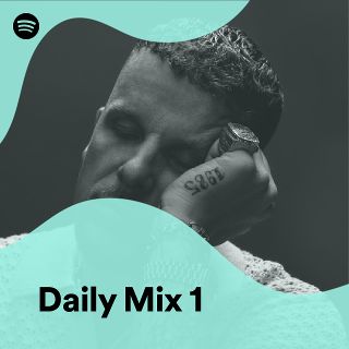 Daily Mix 1 - playlist by Spotify | Spotify