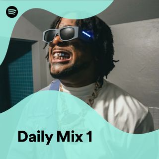 Daily Mix 1 - playlist by Spotify | Spotify