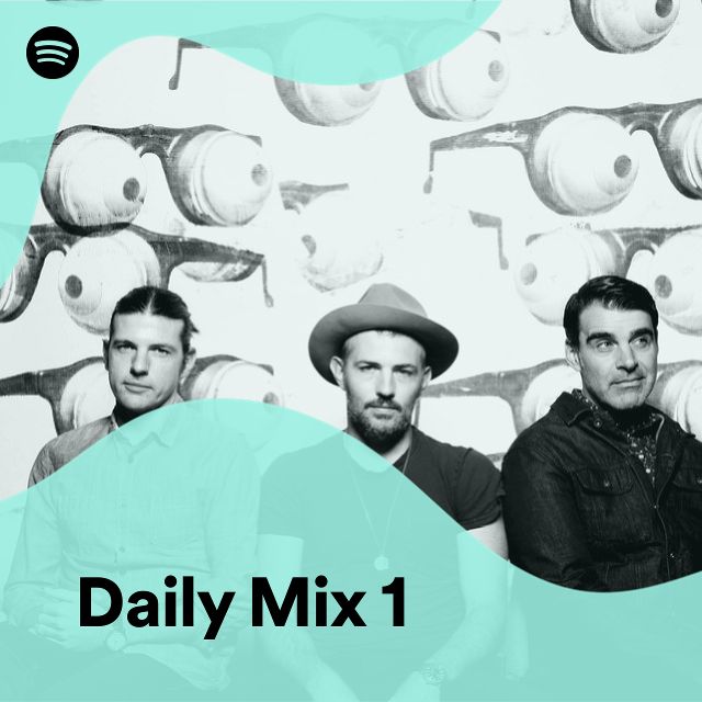 Daily Mix 1 | Spotify Playlist