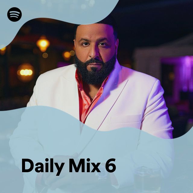Daily Mix 6 | Spotify Playlist