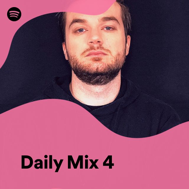 Daily Mix 4 | Spotify Playlist