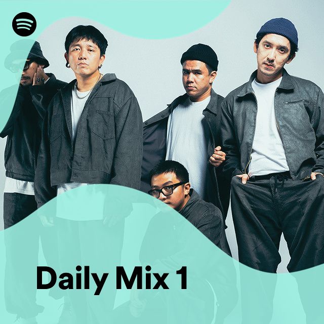 Daily Mix 1 | Spotify Playlist