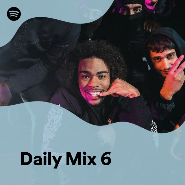 Daily Mix 6 | Spotify Playlist