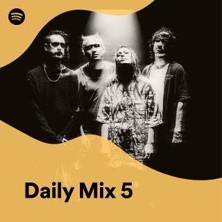 Daily Mix 5 - playlist by Spotify | Spotify