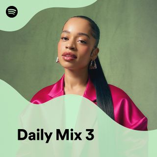Daily Mix 3 - playlist by Spotify | Spotify