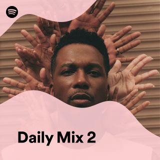 Daily Mix 2 - playlist by Spotify | Spotify