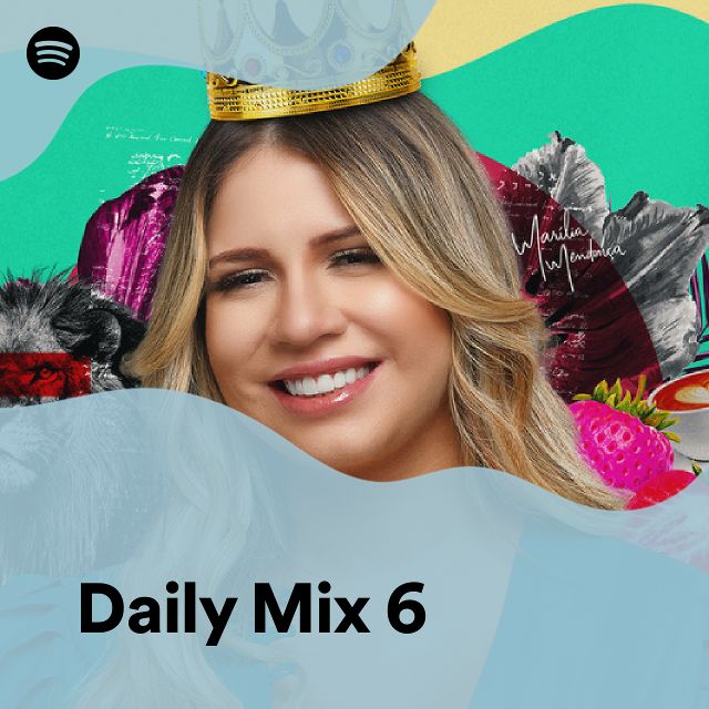 Daily Mix 6 | Spotify Playlist