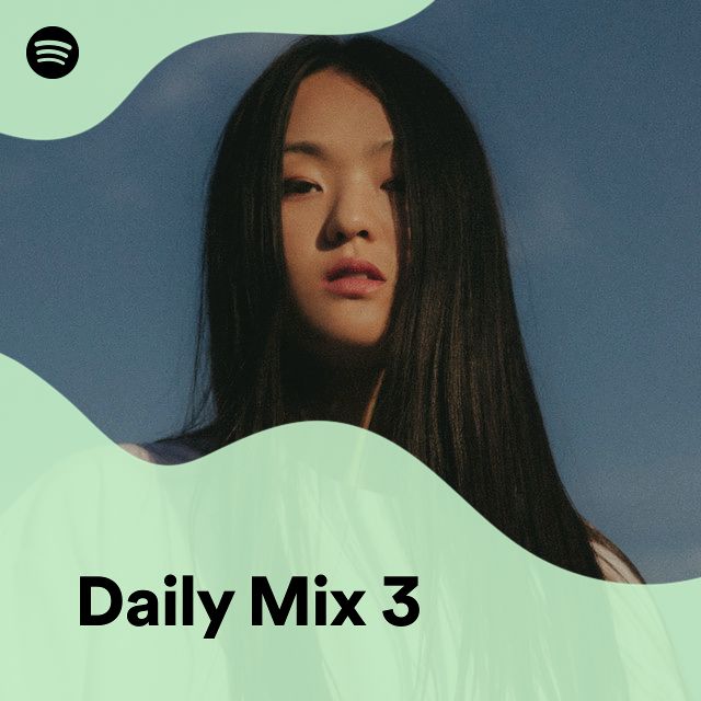 Daily Mix 3 | Spotify Playlist