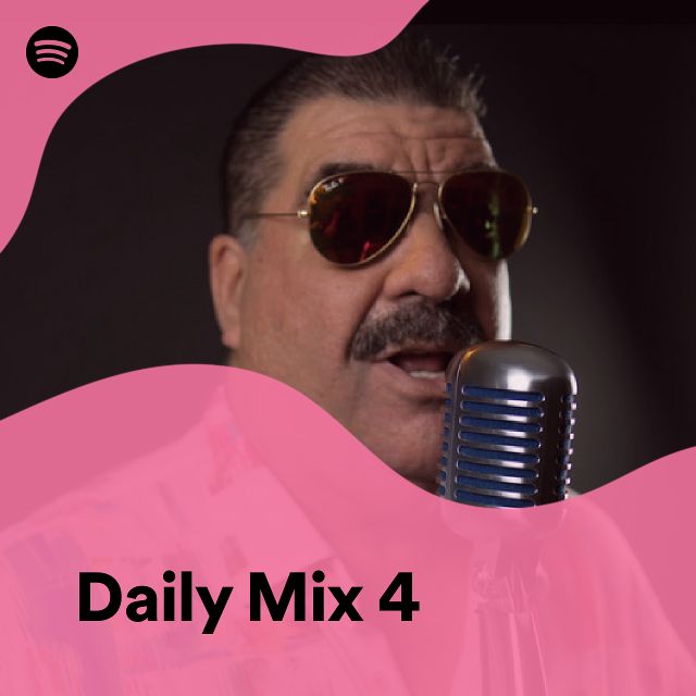 Daily Mix 4 | Spotify Playlist