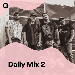 Daily Mix 2 - playlist by Spotify | Spotify