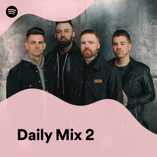 Daily Mix 2 - playlist by Spotify | Spotify