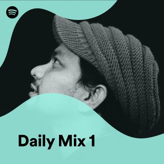 Daily Mix 1 - playlist by Spotify | Spotify
