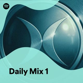 Daily Mix 1 - playlist by Spotify | Spotify