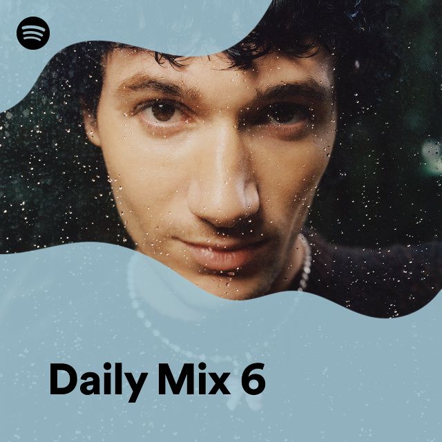 Daily Mix 6 | Spotify Playlist