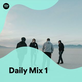 Daily Mix 1 - playlist by Spotify | Spotify
