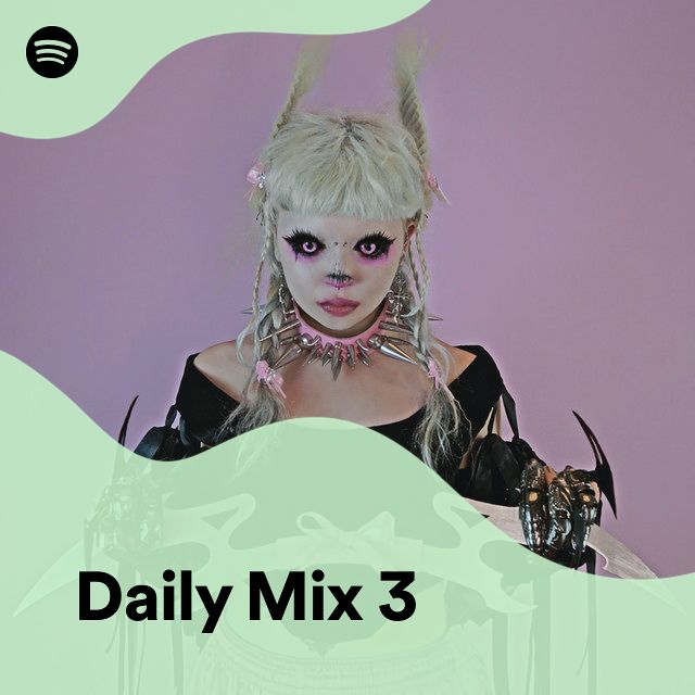 Daily Mix 3 | Spotify Playlist