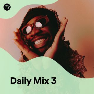 Daily Mix 3 - playlist by Spotify | Spotify