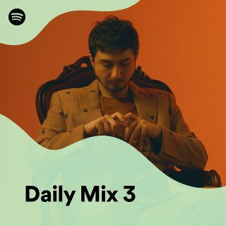 Daily Mix 3 - playlist by Spotify | Spotify
