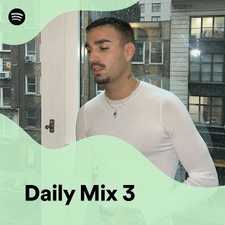 Daily Mix 3 - playlist by Spotify | Spotify