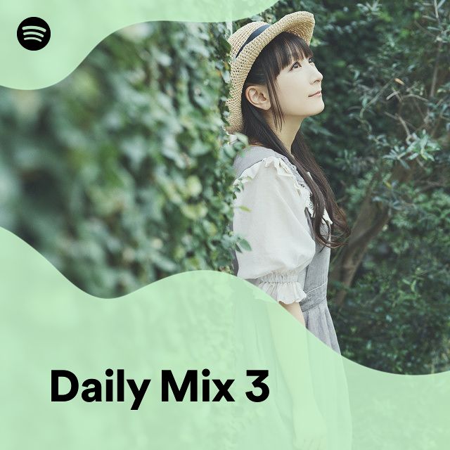 Daily Mix 3 | Spotify Playlist
