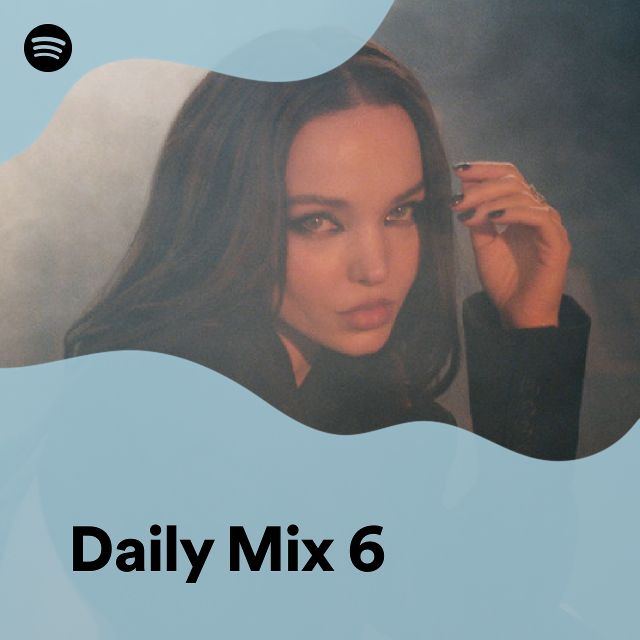 Daily Mix 6 | Spotify Playlist