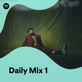 Daily Mix 1 - playlist by Spotify | Spotify