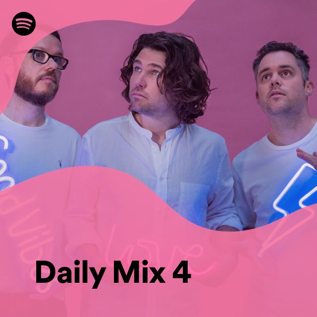 Daily Mix 4 | Spotify Playlist