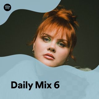 Daily Mix 6 - playlist by Spotify | Spotify
