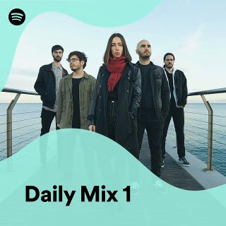Daily Mix 1 - playlist by Spotify | Spotify