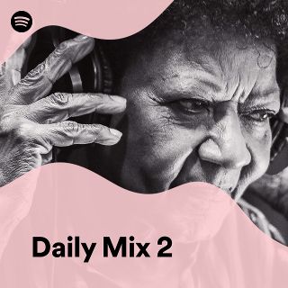 Daily Mix 2 - playlist by Spotify | Spotify