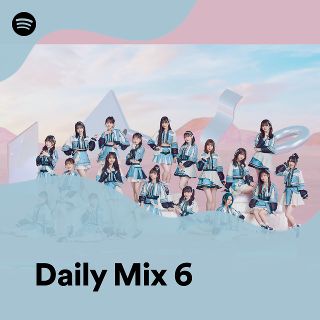 Daily Mix 6 - playlist by Spotify | Spotify