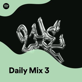 Daily Mix 3 - playlist by Spotify | Spotify