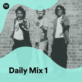 Daily Mix 1 - playlist by Spotify | Spotify