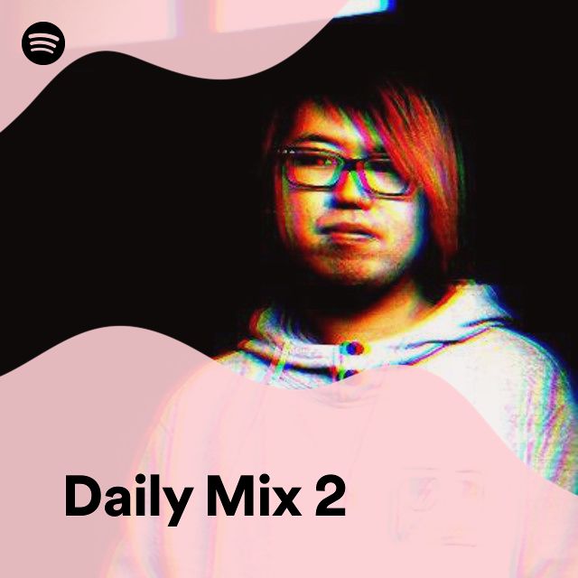 Daily Mix 2 | Spotify Playlist